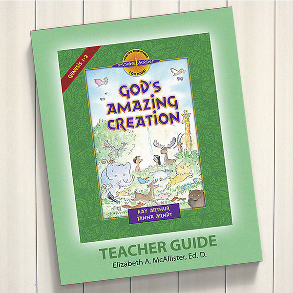 GOD'S AMAZING CREATION (GENESIS 1-2)-D4Y TEACHERS GUIDE – Precept